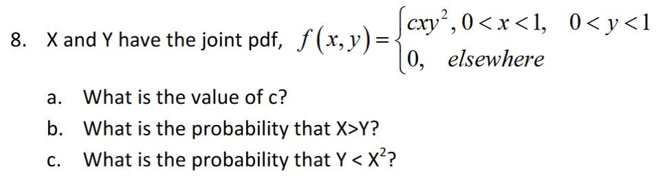Solved cxy2,0Y? What is the probability that Y