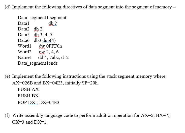 Solved (d) Implement the following directives of data | Chegg.com