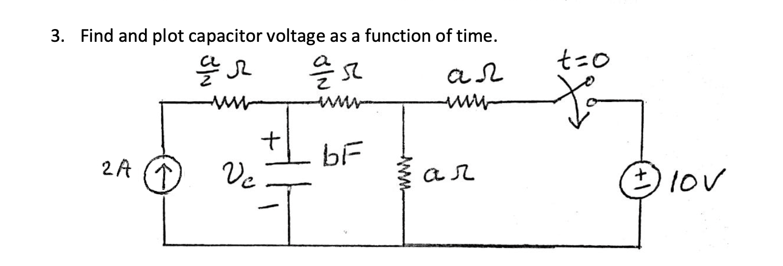 Solved 3. Find and plot capacitor voltage as a function of | Chegg.com