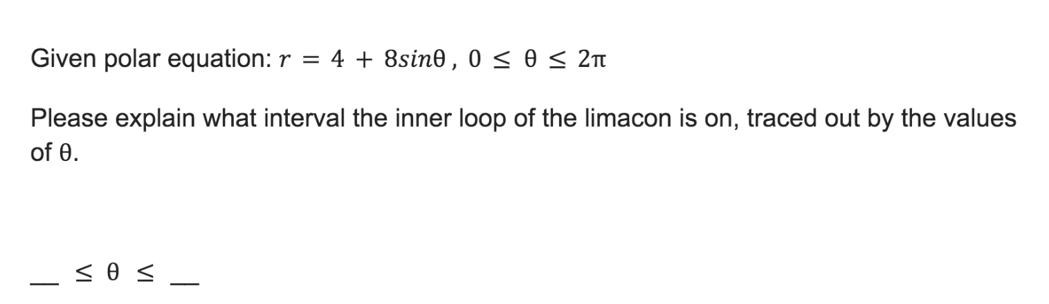 Solved Given polar equation: \\( r=4+8 \\sin \\theta, 0 | Chegg.com