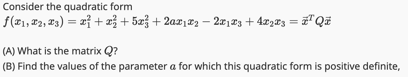 Solved Consider the quadratic form | Chegg.com