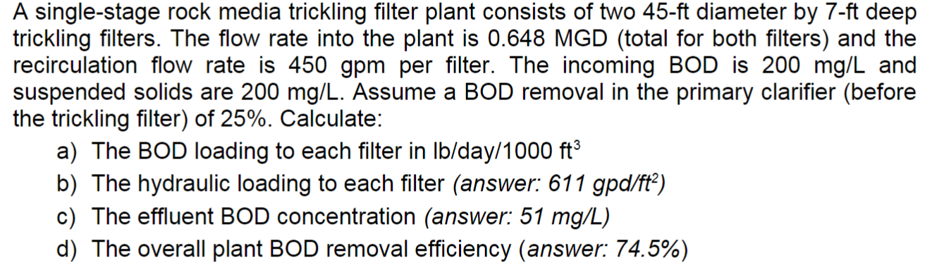 Solved A single-stage rock media trickling filter plant | Chegg.com