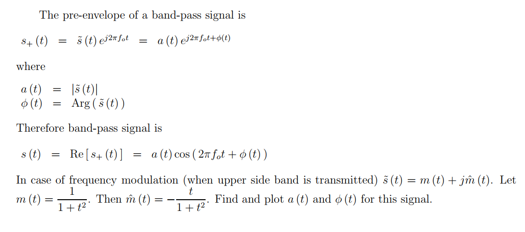 Solved The pre-envelope of a band-pass signal is S+ (t) = ś | Chegg.com