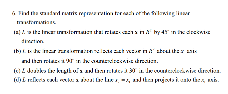 Solved 6. Find the standard matrix representation for each | Chegg.com