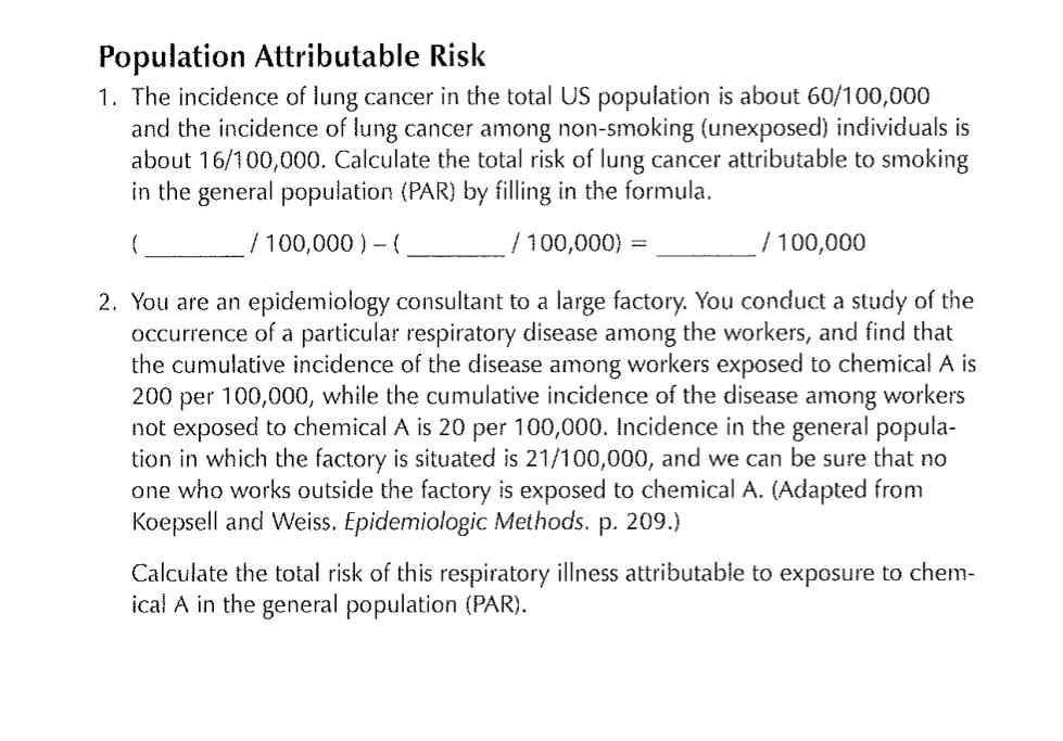 Population Attributable Risk 1. The incidence of lung | Chegg.com