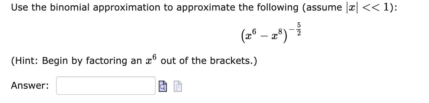 Solved Use the binomial approximation to approximate the | Chegg.com
