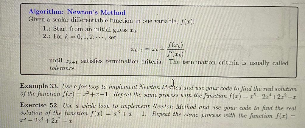 Solved Algorithm: Newton's Method Given a scalar | Chegg.com
