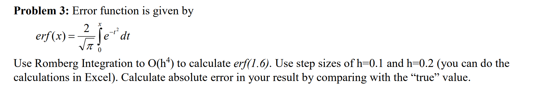 Solved Problem 3: Error function is given by 2 erf(x)= = 2 e | Chegg.com