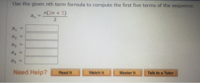 Solved Use the given nth term formula to compute the first | Chegg.com