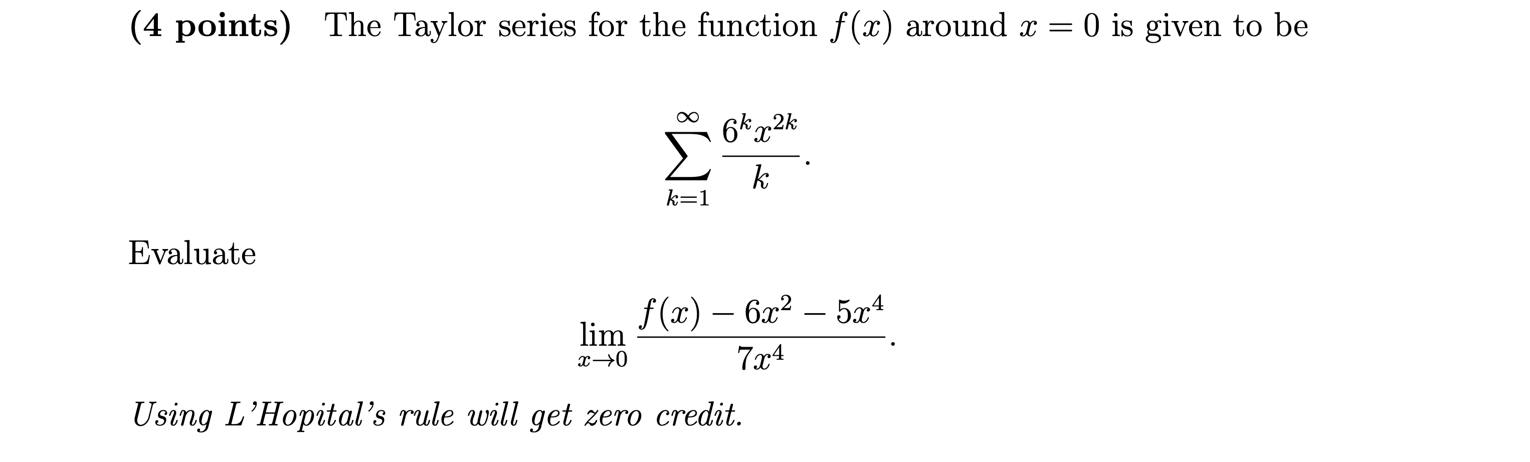 Solved (4 points) The Taylor series for the function f(x) | Chegg.com