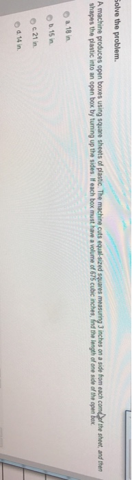 Solved A machine produces open boxes using square sheets of | Chegg.com