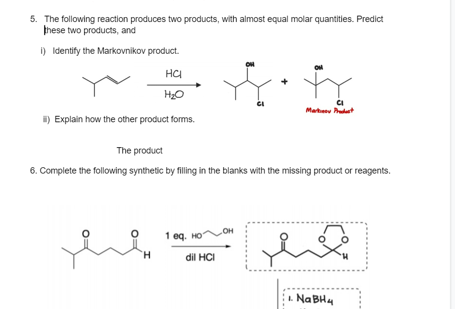 Solved 5. The following reaction produces two products, with | Chegg.com