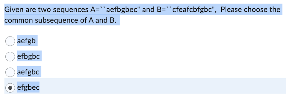Solved common subsequence of A and B. aefgb efbgbc aefgbc | Chegg.com