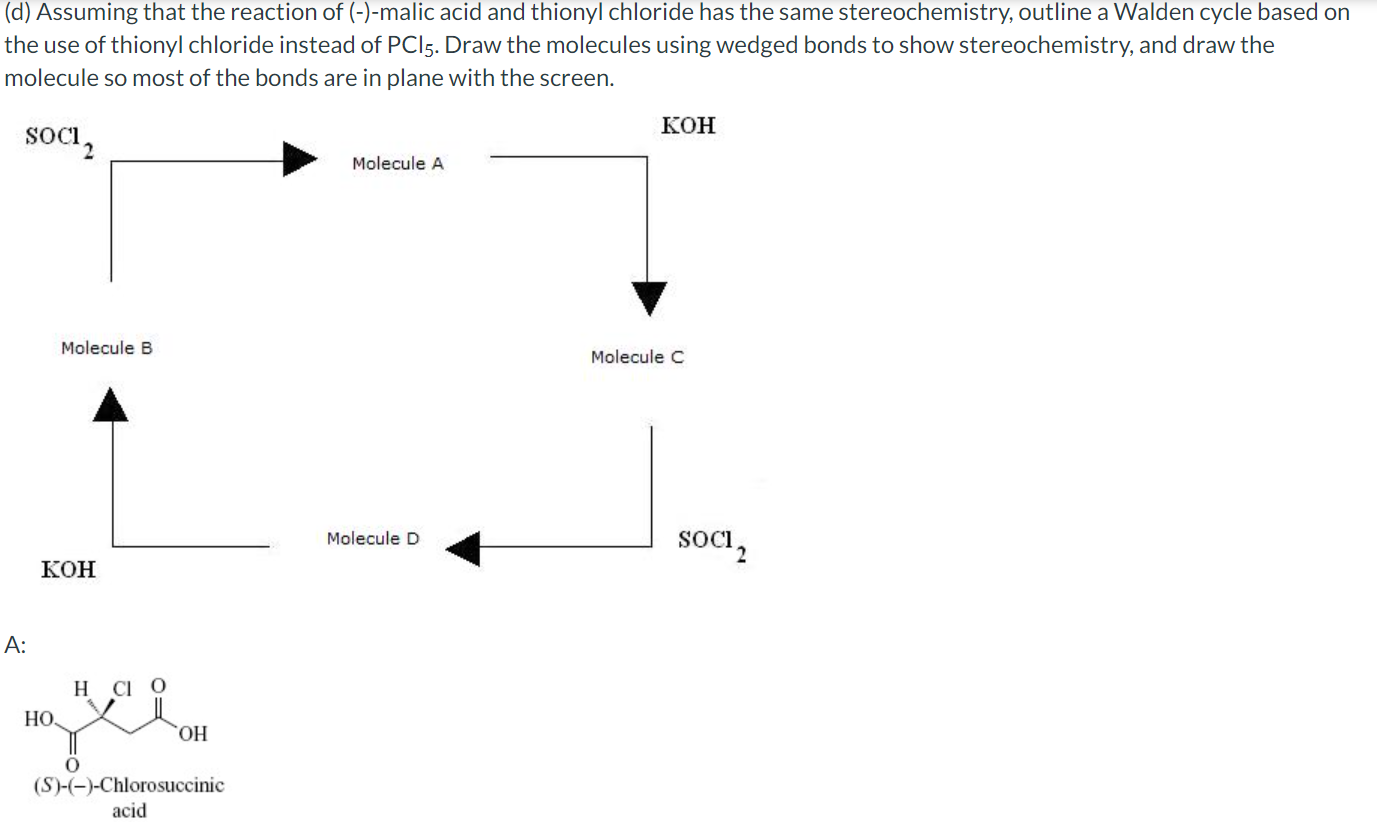 Solved (d) Assuming that the reaction of (-)-malic acid and | Chegg.com