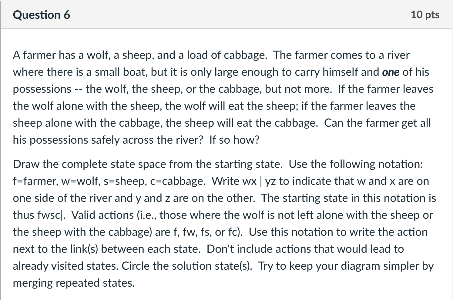Solved Question 6 10 pts A farmer has a wolf, a sheep, and a | Chegg.com