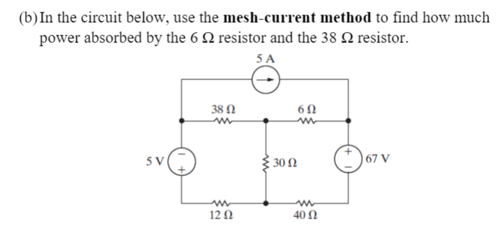 Solved (b)In the circuit below, use the mesh-current method | Chegg.com
