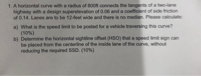 Solved 1. A horizontal curve with a radius of 800ft connects | Chegg.com