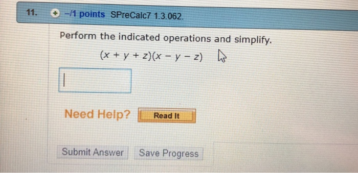 Solved 11. 1 points SPreCalc7 1.3.062. Perform the indicated | Chegg.com