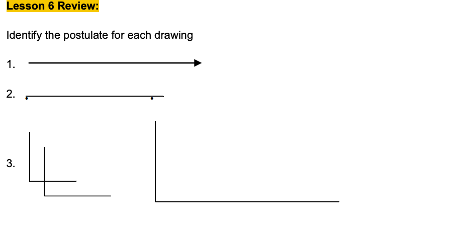 Solved 4. 5. Lesson 6 Review: Identify the postulate for | Chegg.com