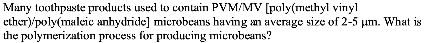 Solved Many toothpaste products used to contain PVM/MV | Chegg.com