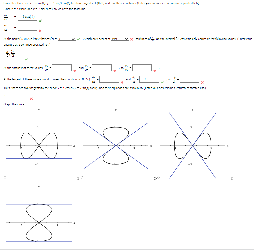 Solved Show that the curve x=5cos(t),y=7sin(t)cos(t) has two | Chegg.com