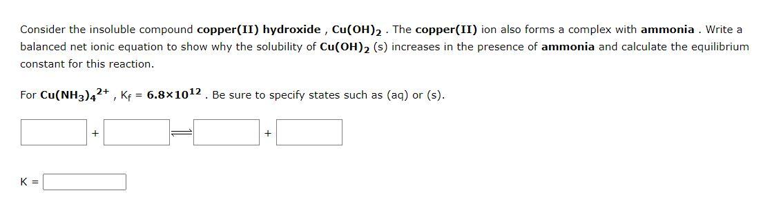 Solved Consider the insoluble compound copper(II) hydroxide, | Chegg.com