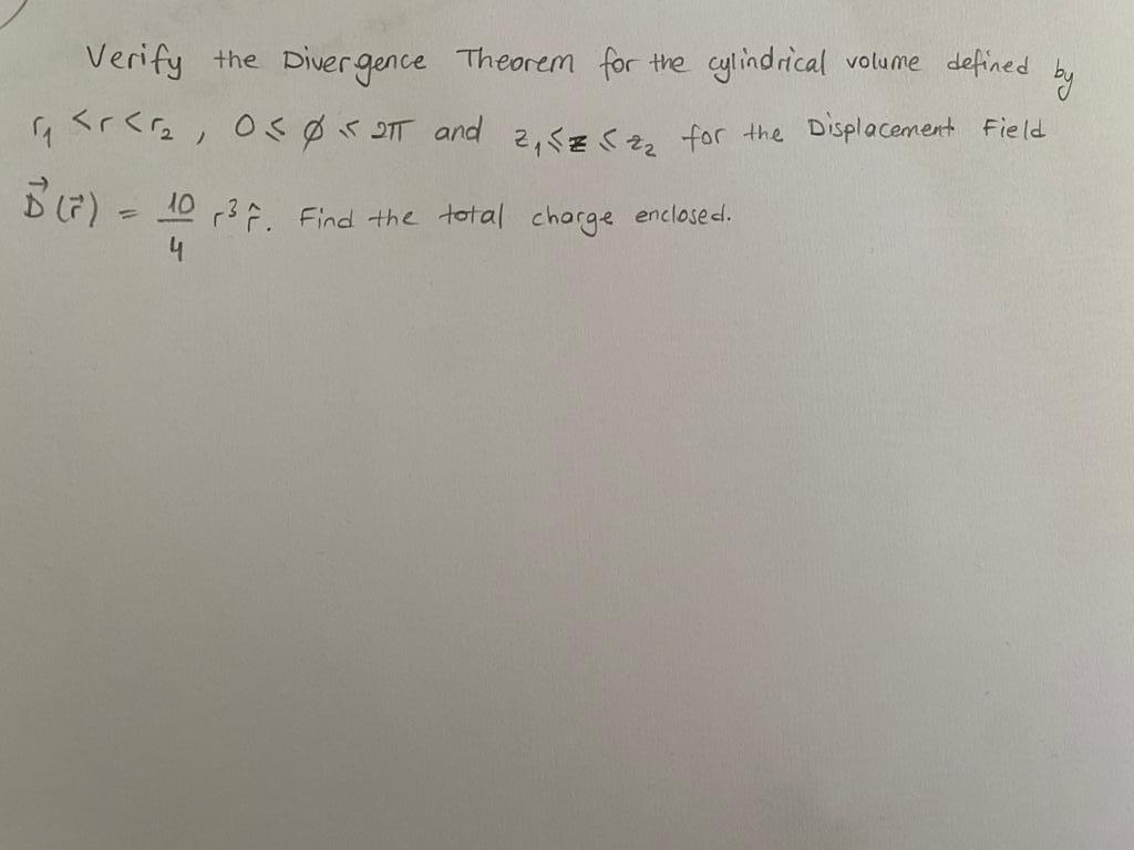 Solved Verify the Divergence Theorem for the cylindrical | Chegg.com