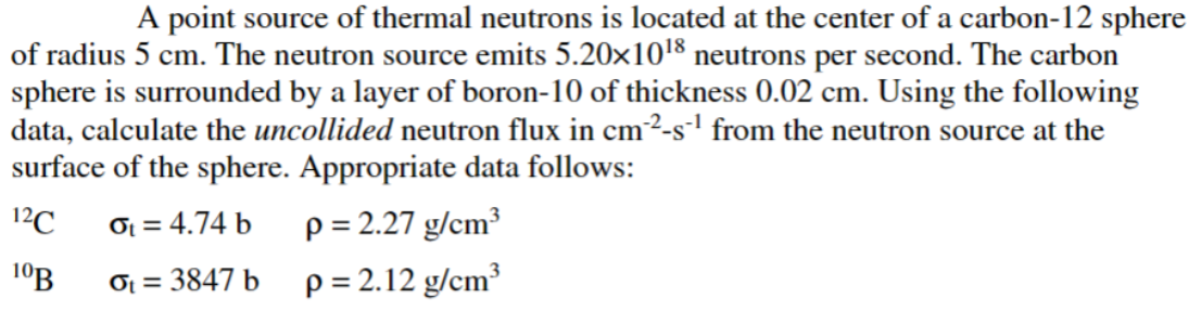 Solved A point source of thermal neutrons is located at the | Chegg.com