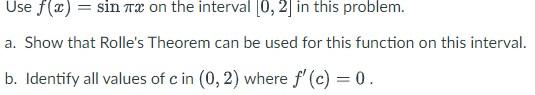 Solved Use Fxsinπx On The Interval 02 In This Problem 8232