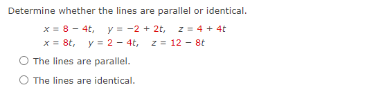 Solved Determine whether the lines are parallel or | Chegg.com