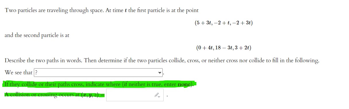 Solved Two particles are traveling through space. At time t | Chegg.com