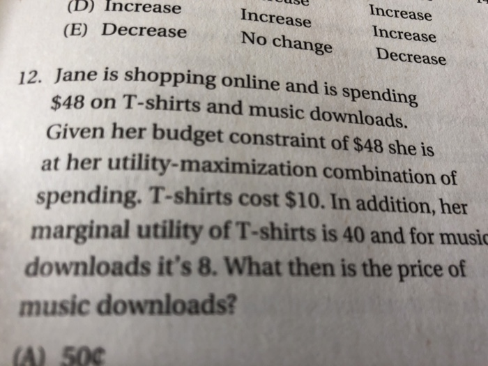 Solved Increase (D) Increase Increase (E) Decrease No change | Chegg.com