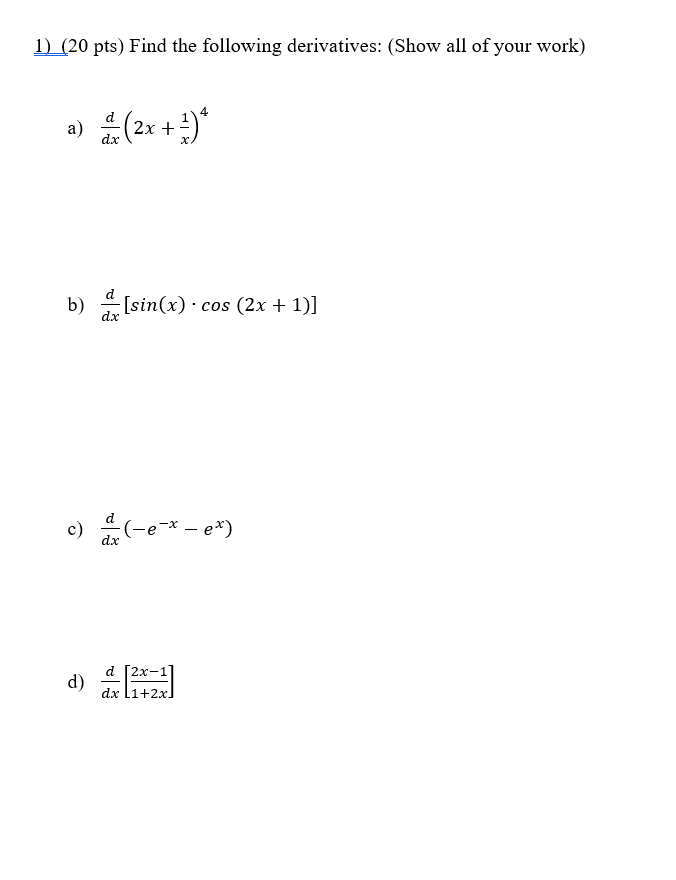 Solved 1) (20pts) Find the following derivatives: (Show all | Chegg.com