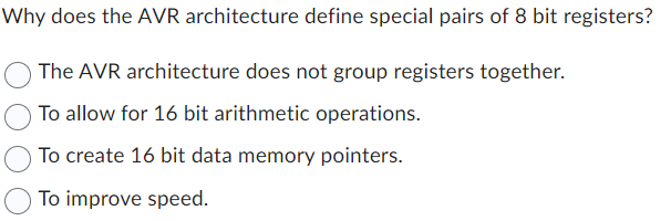 Solved Why Does The Avr Architecture Define Special Pairs Of 