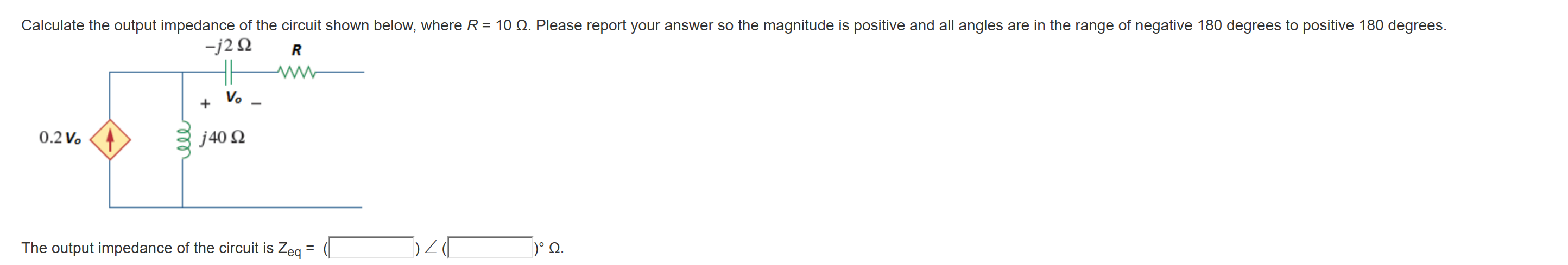 Solved Calculate the output impedance of the circuit shown | Chegg.com