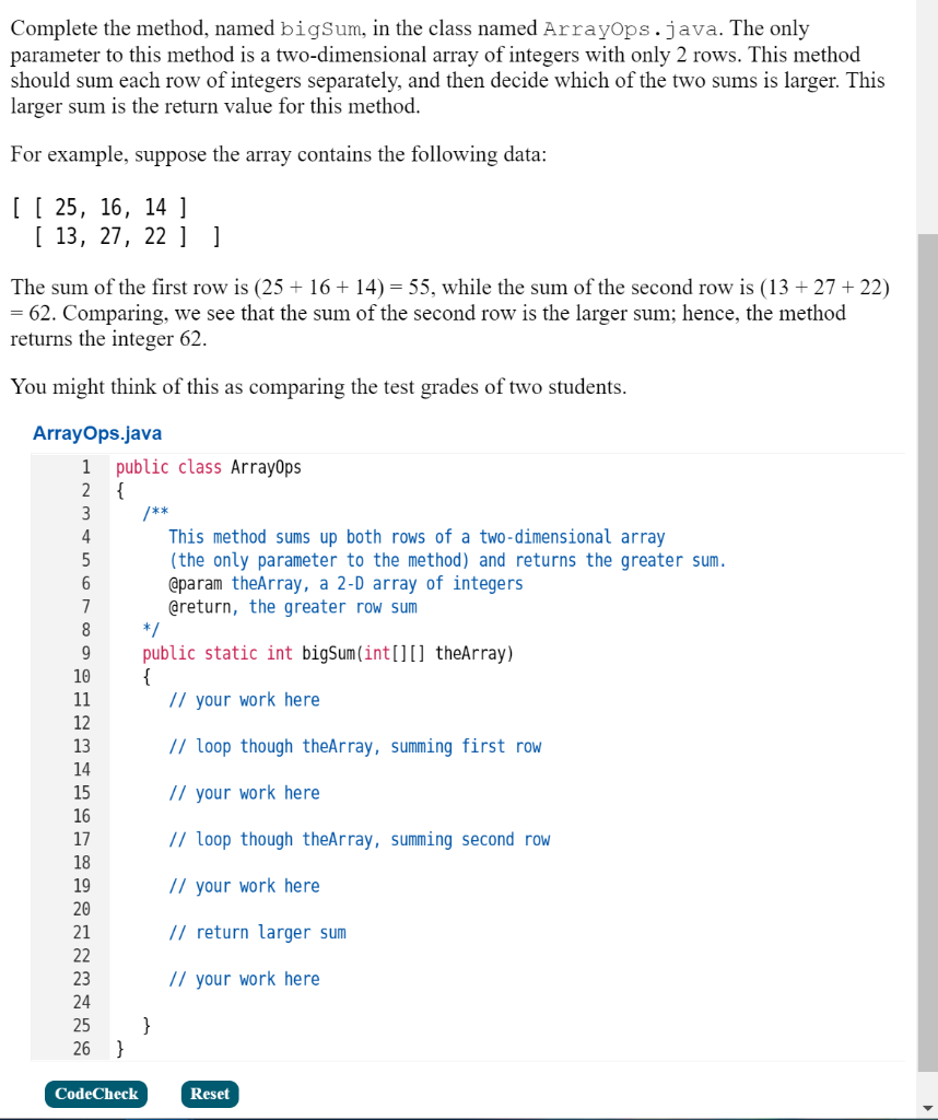 Solved Complete the method, named bigSum, in the class named | Chegg.com