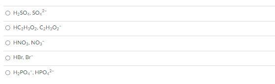 Solved Which of the following is not a conjugate acid-base | Chegg.com
