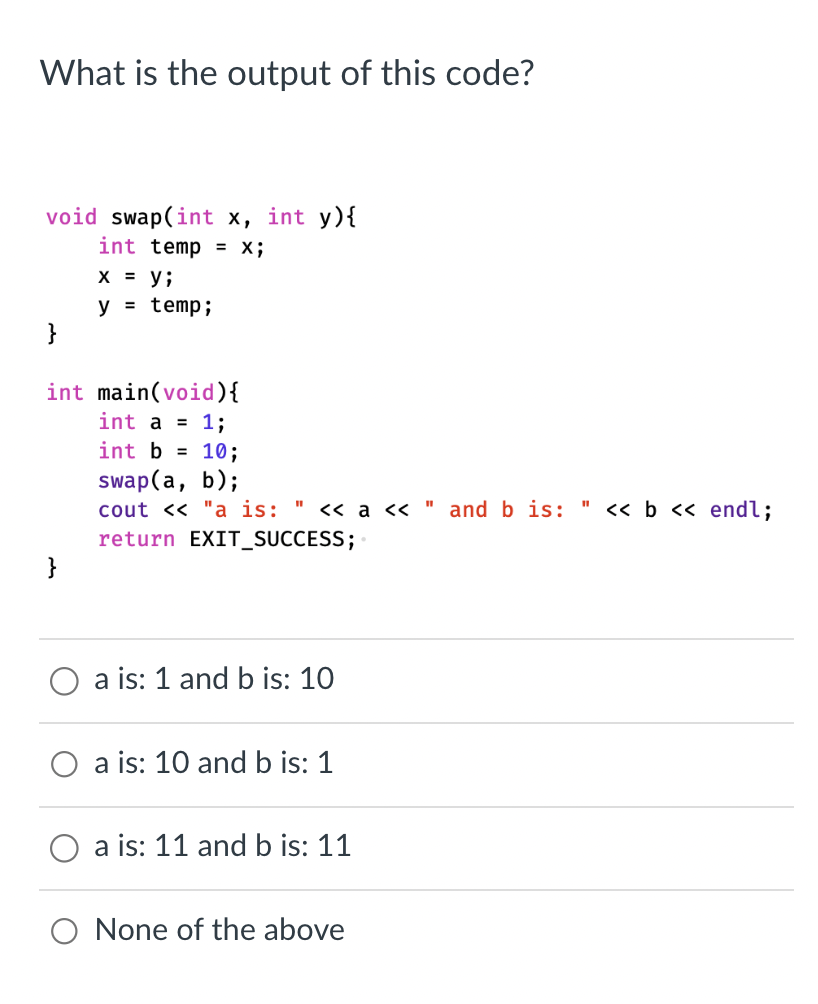 Solved What is the output of this code? a is: 1 and b is: 10 | Chegg.com