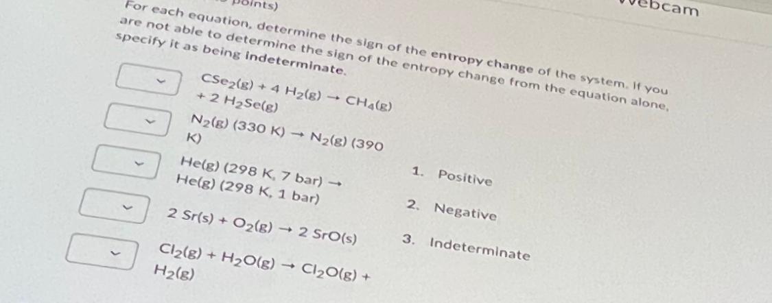 Solved For each equation. determine the sign of the entropy | Chegg.com