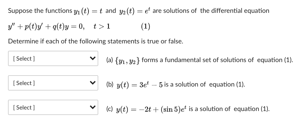 Solved Suppose the functions yı(t) = t and y2 (t) = et are | Chegg.com