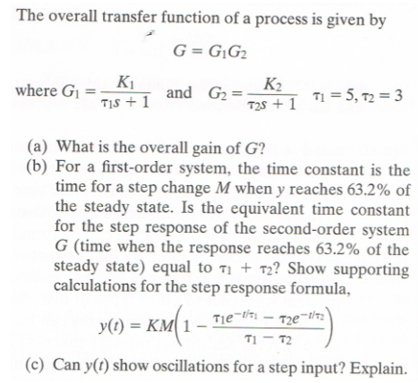 Solved The overall transfer function of a process is given | Chegg.com
