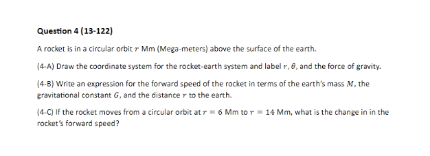 Solved Question 4 (13-122) A rocket is in a circular orbit | Chegg.com
