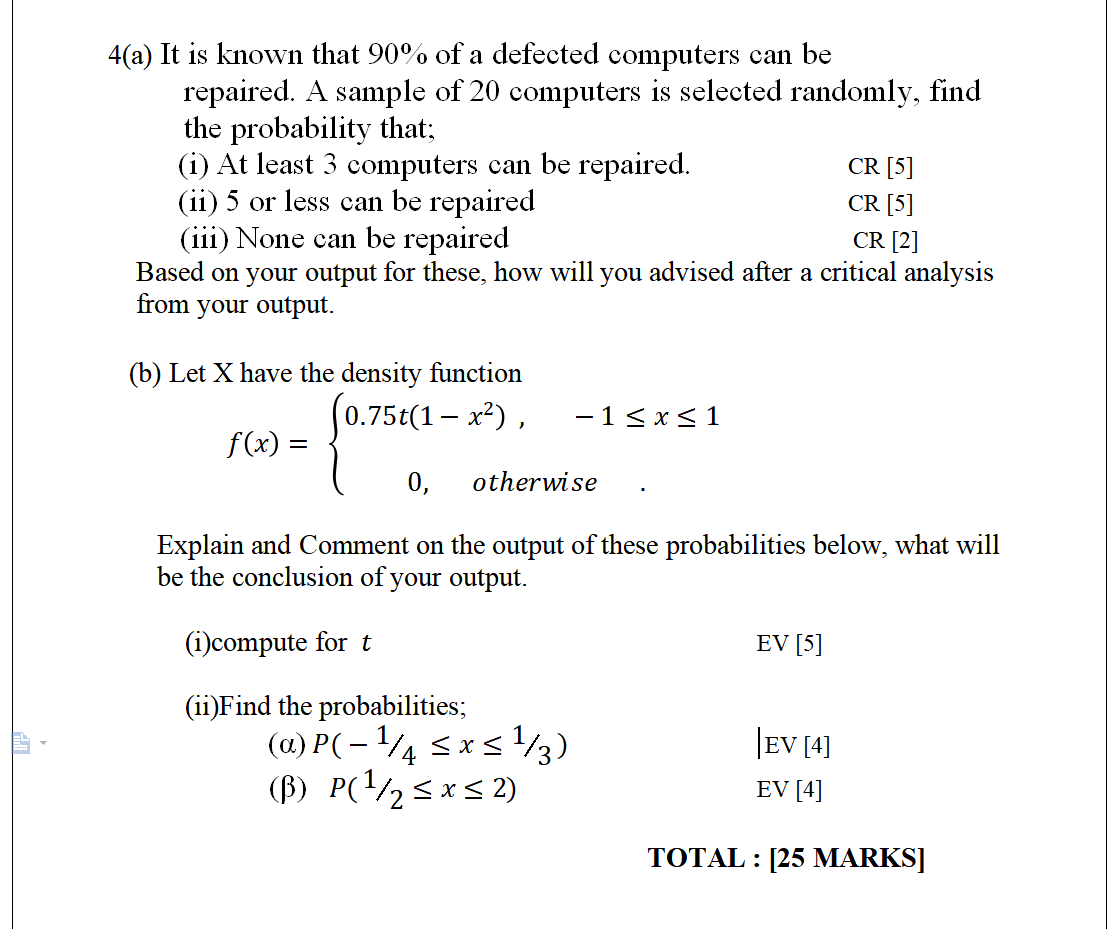 Solved 4(a) It is known that 90% of a defected computers can | Chegg.com