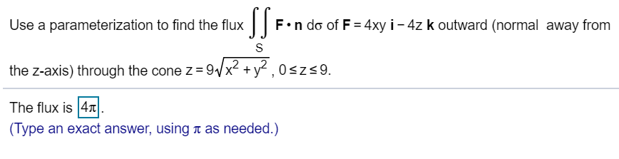 Solved Use a parameterization to find the flux || Fondo of F | Chegg.com