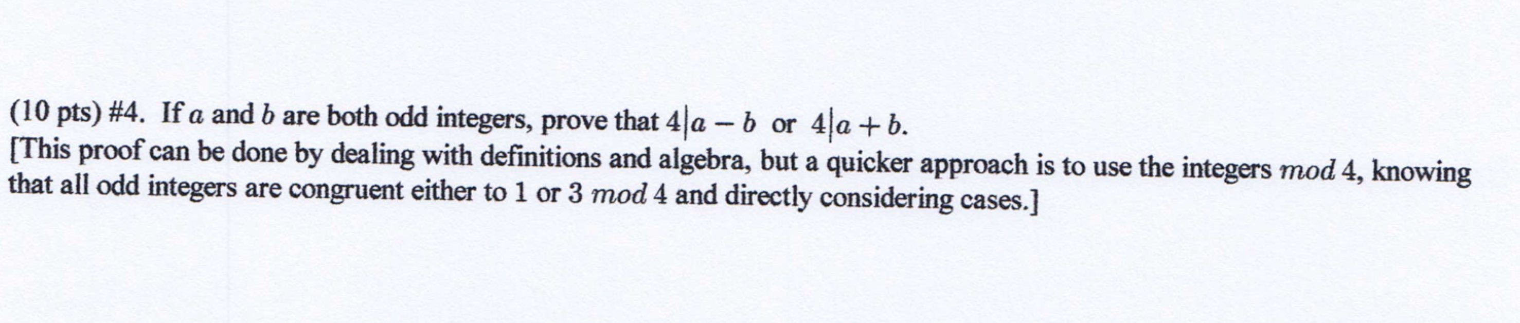 Solved (10 ﻿pts) ﻿#4. ﻿If a and b ﻿are both odd integers, | Chegg.com
