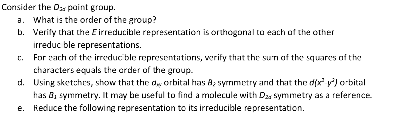 Solved Consider the D2d point group What is the order of the | Chegg.com