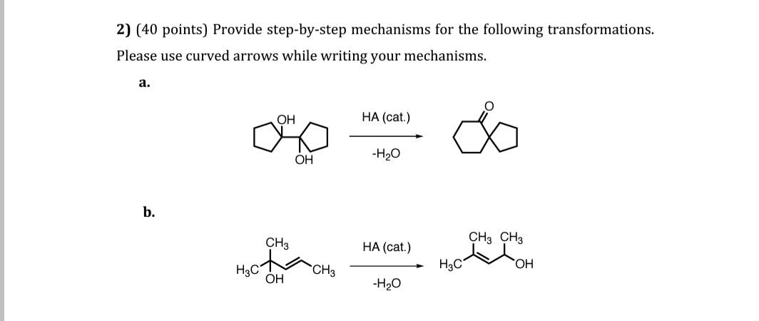 Solved 2) (40 points) Provide step-by-step mechanisms for | Chegg.com