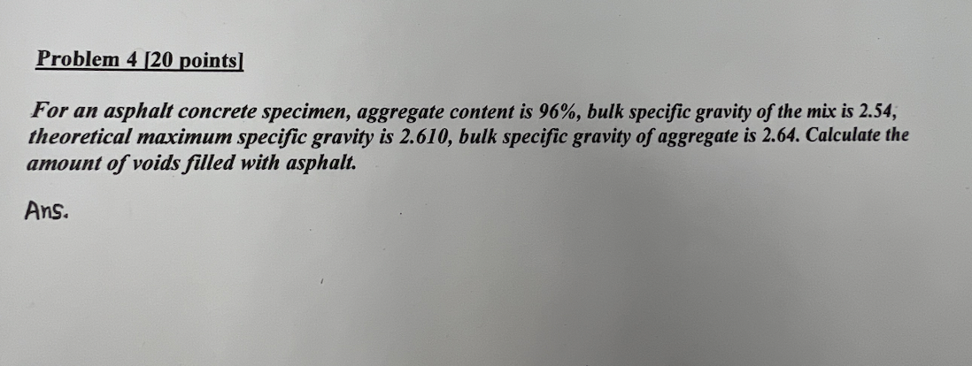 Solved For an asphalt concrete specimen, aggregate content | Chegg.com