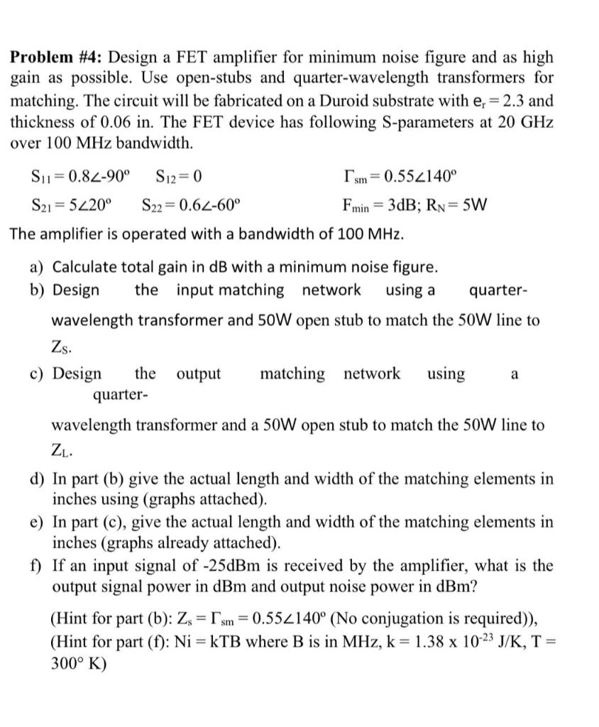 Solved Problem \#4: Design a FET amplifier for minimum noise | Chegg.com
