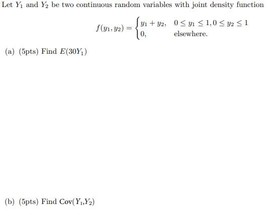 Solved Let Y1 and Y2 be two continuous random variables with | Chegg.com